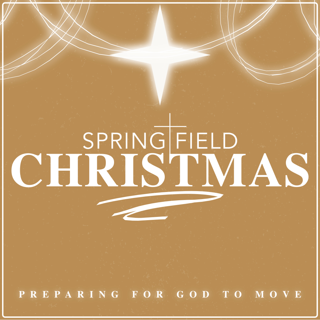 Christmas 2020 - Preparing for God to move Archives - Springfield ...
