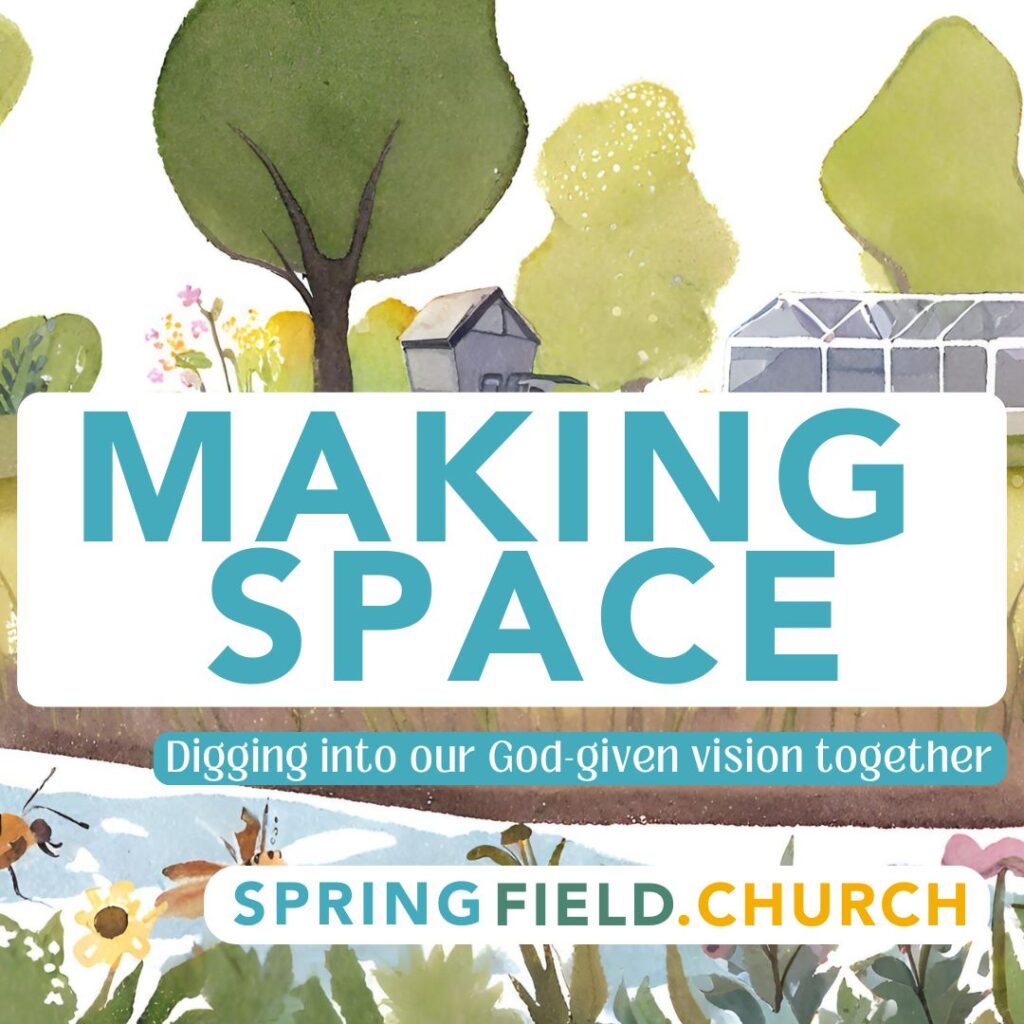Making Space For Courage - Springfield ChurchSpringfield Church